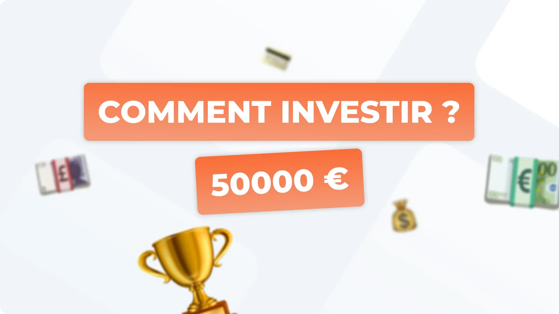 Comment investir 50 000 euros intelligemment
